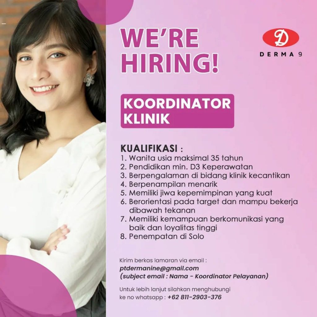 Lowongan Kerja Februari 2023 Koordinator Klinik Derma 9 di Solo - INFO ...