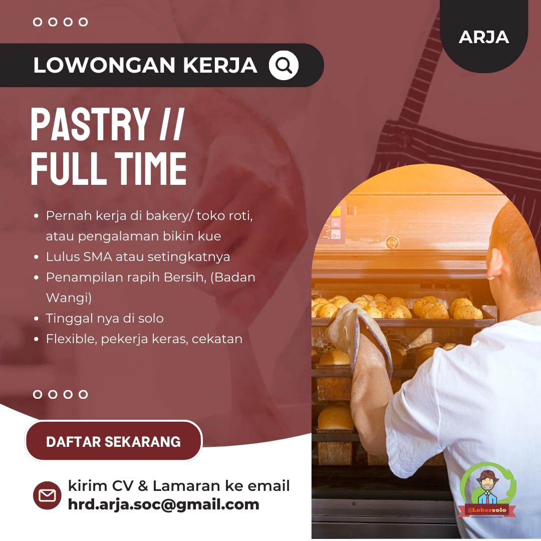Lowongan Kerja Februari 2024 Pastry Arja Cafe Eatery di Solo - INFO ...