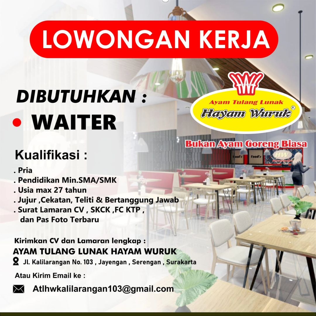 Lowongan Kerja Maret 2024 Waiter Ayam Tulang Lunak Hayam Wuruk di Solo ...